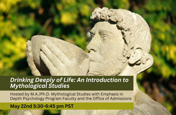 M.A./Ph.D. in Mythological Studies | Pacifica Graduate Institute
